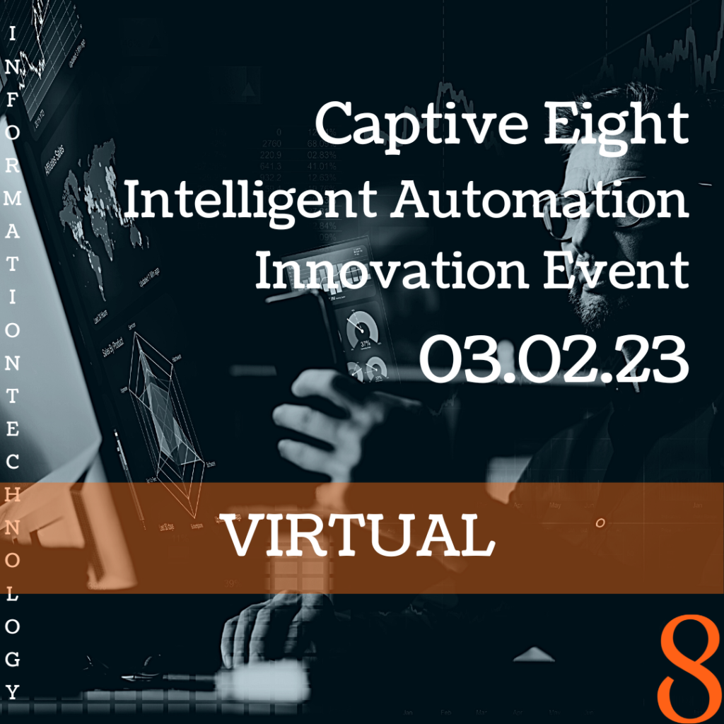 Intelligent Automation Innovation Event | Captive Eight